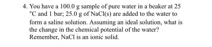Solved 4. You have a 100.0 g sample of pure water in a | Chegg.com