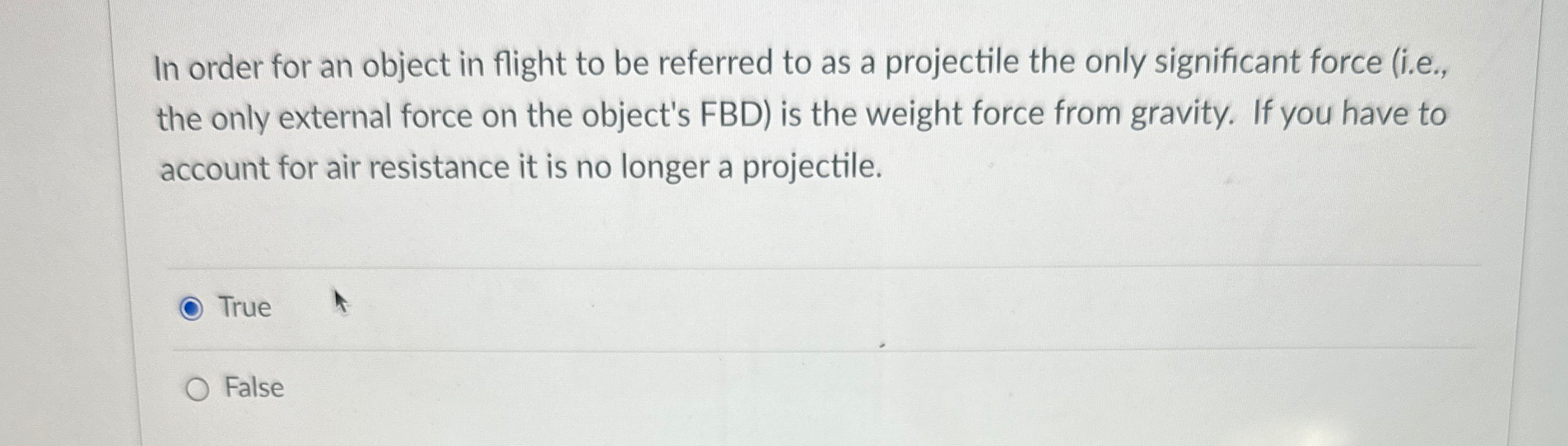 Solved In order for an object in flight to be referred to as | Chegg.com