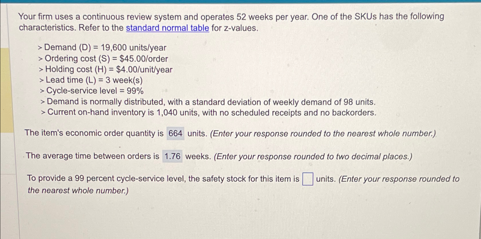 Solved Your firm uses a continuous review system and | Chegg.com