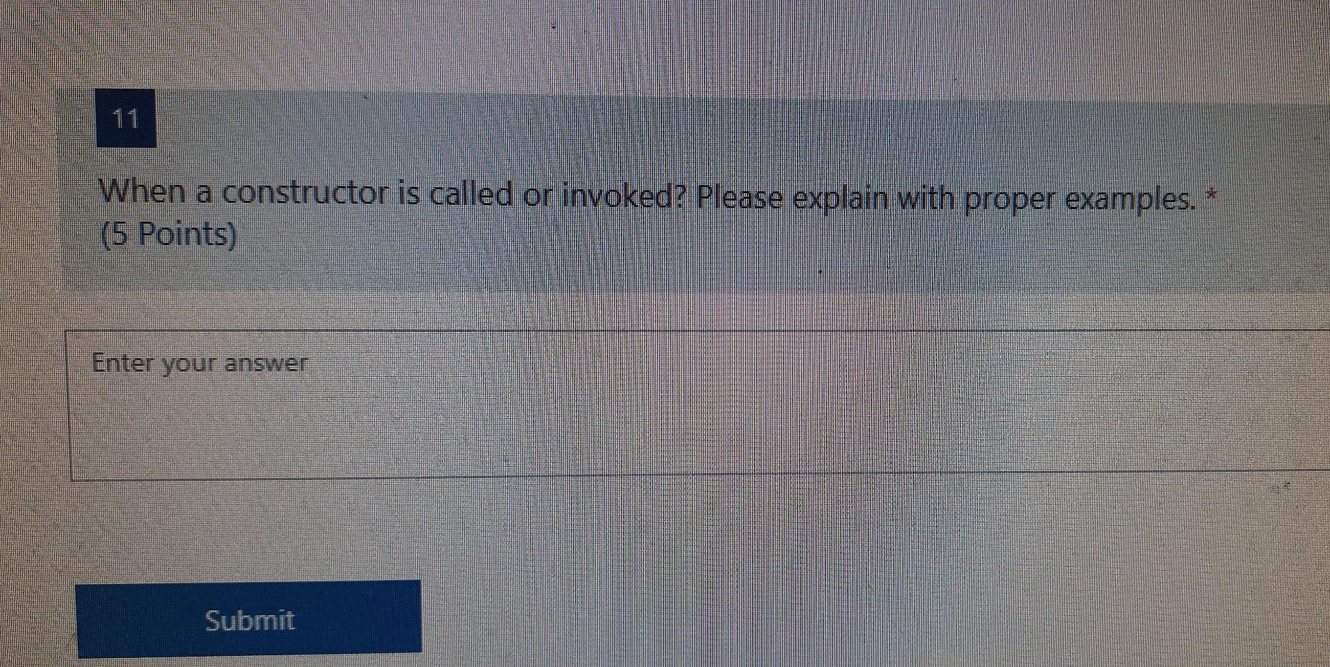 Solved When a constructor is called or invoked? Please | Chegg.com