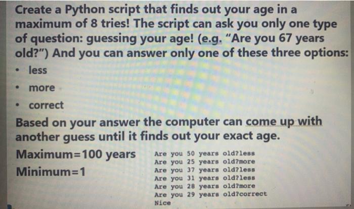 Solved Create A Python Script That Finds Out Your Age In A 