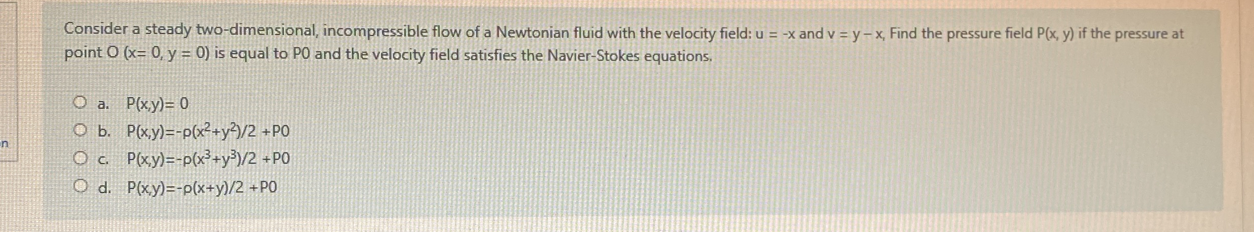 Solved Consider a steady two-dimensional, incompressible | Chegg.com