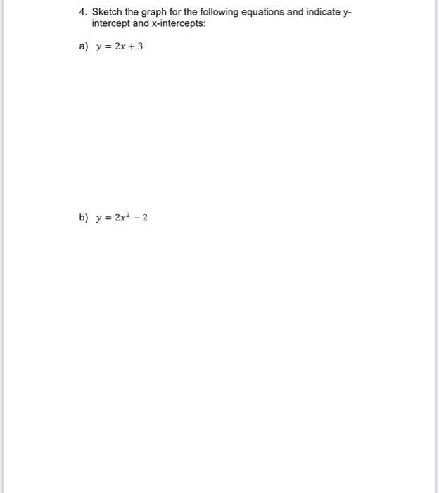Solved 4. Sketch the graph for the following equations and | Chegg.com