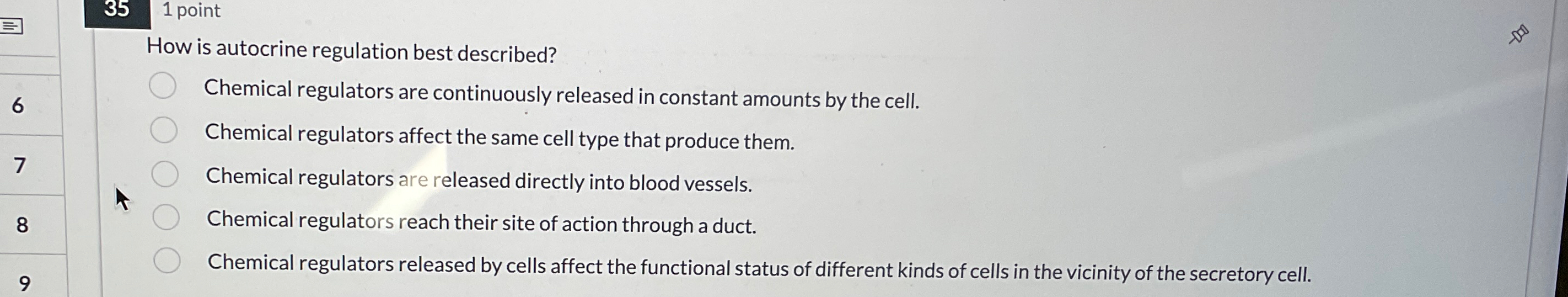 Solved 35,1 ﻿pointHow is autocrine regulation best | Chegg.com