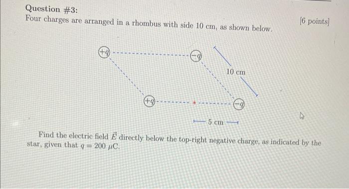 Solved Question #1: Four charges are arranged in an | Chegg.com