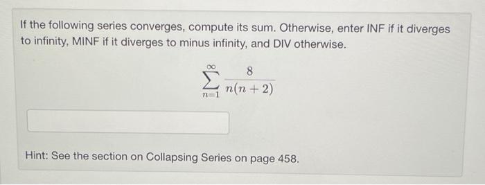 Solved If the following series converges, compute its sum. | Chegg.com