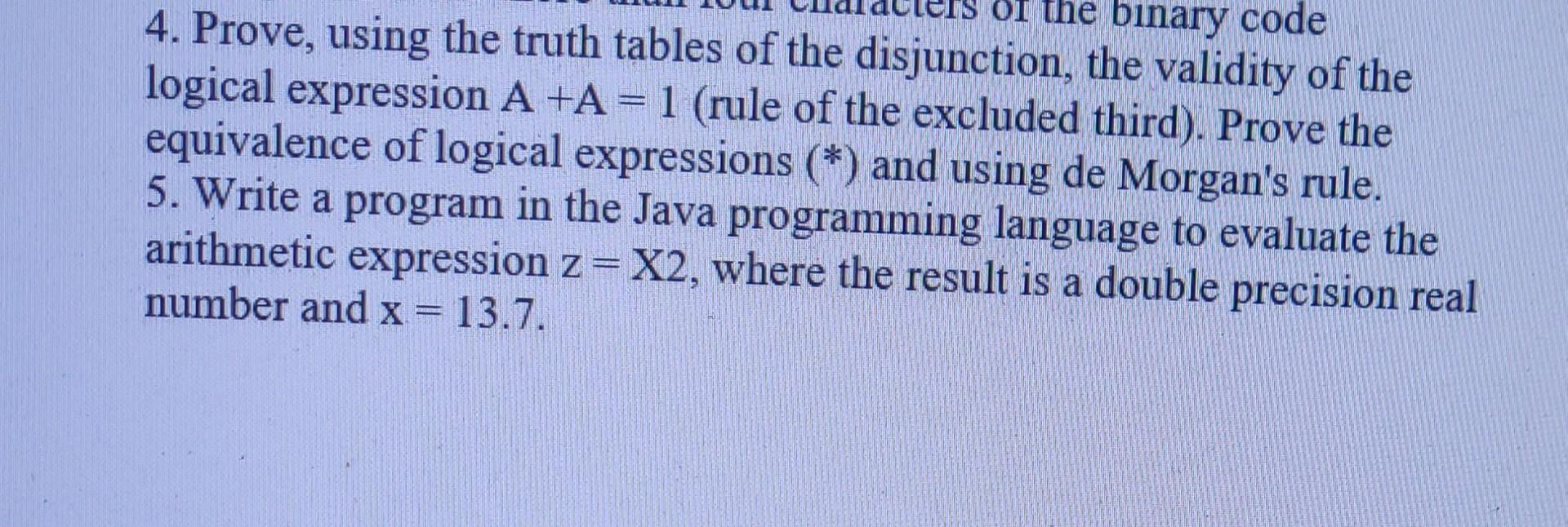 Solved of the binary code 4. Prove, using the truth tables | Chegg.com