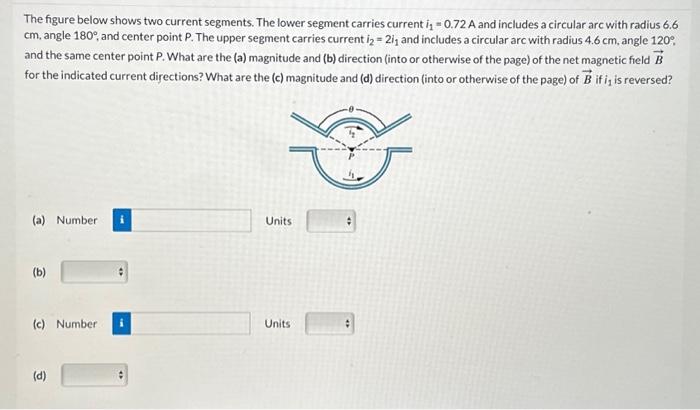 [Solved]: Q2 The figure below shows two current segments. Th