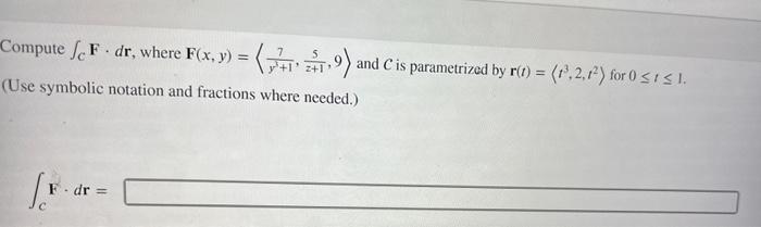 Solved Compute \\( \\int_{C} \\mathbf{F} \\cdot d | Chegg.com