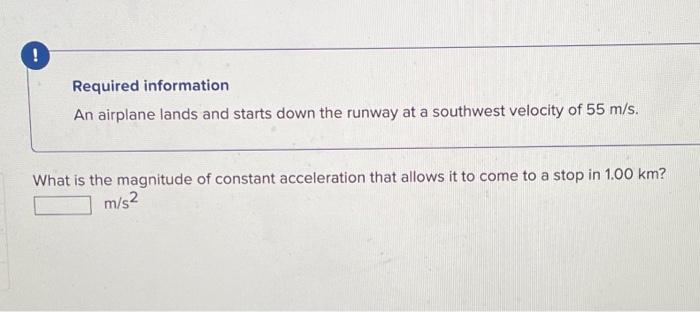 Solved Required information An airplane lands and starts | Chegg.com