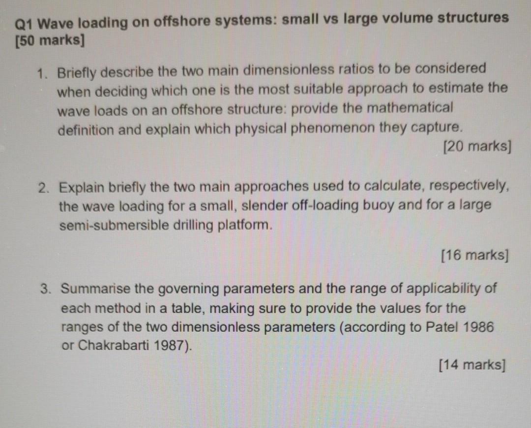 Solved Q1 Wave loading on offshore systems: small vs large | Chegg.com