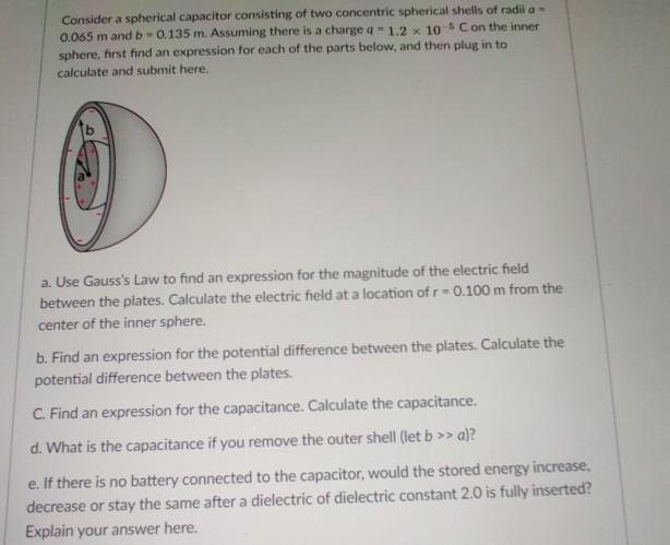Solved Consider a spherical capacitor consisting of two | Chegg.com