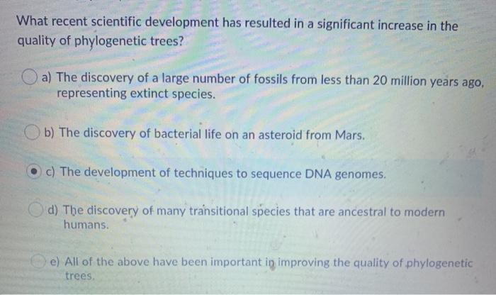 Solved What recent scientific development has resulted in a | Chegg.com