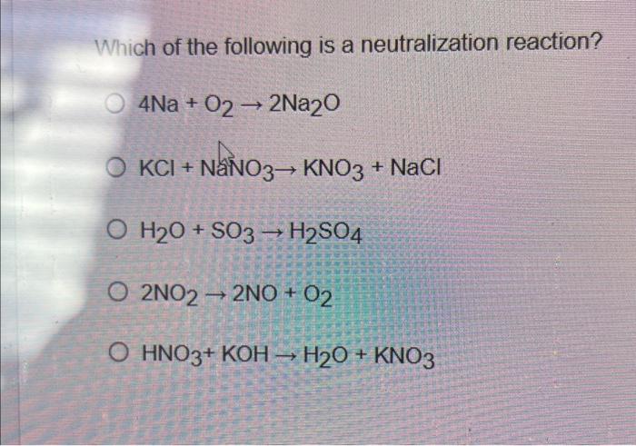 Solved Which of the following is a neutralization reaction? | Chegg.com