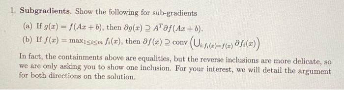 Solved 1. Subgradients. Show the following for sub-gradients | Chegg.com