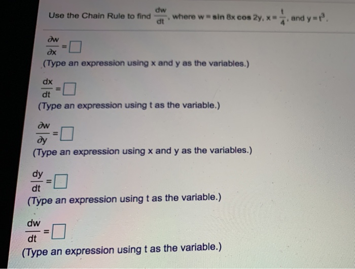 Solved dw Use the Chain Rule to find dt where w=sin 8x cos | Chegg.com