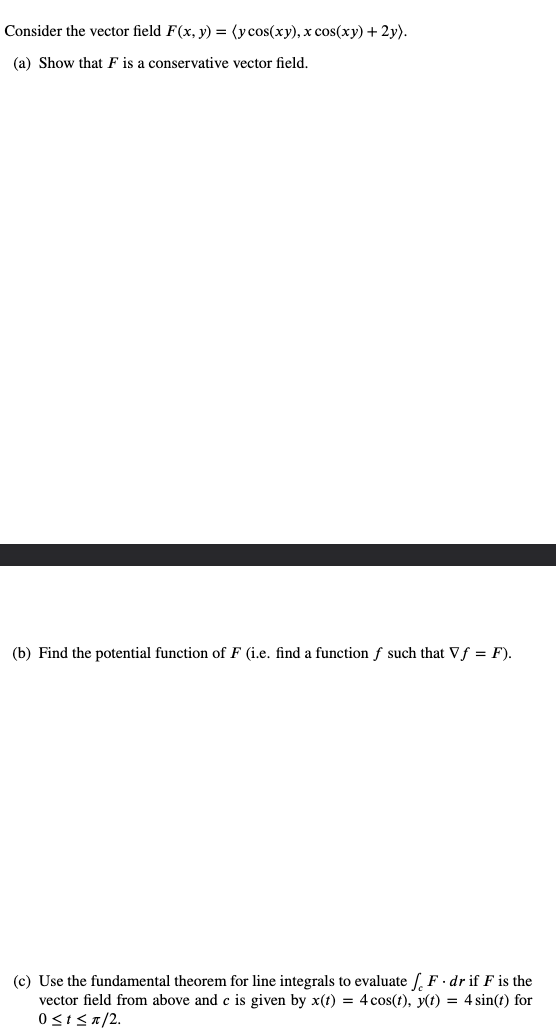 Solved Consider the vector field 𝐹 (𝑥, 𝑦) = 𝑦 | Chegg.com