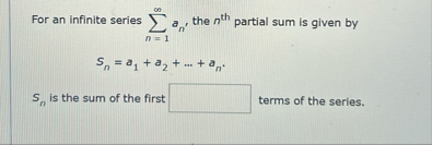 [Solved]: For an infinite series sum_(n=1)^( infty ) a_(n^(