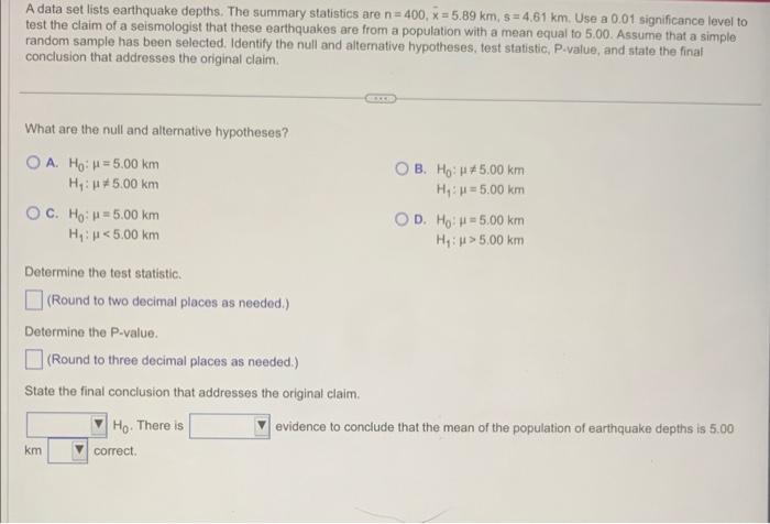 Solved A data set lists earthquake depths. The summary | Chegg.com