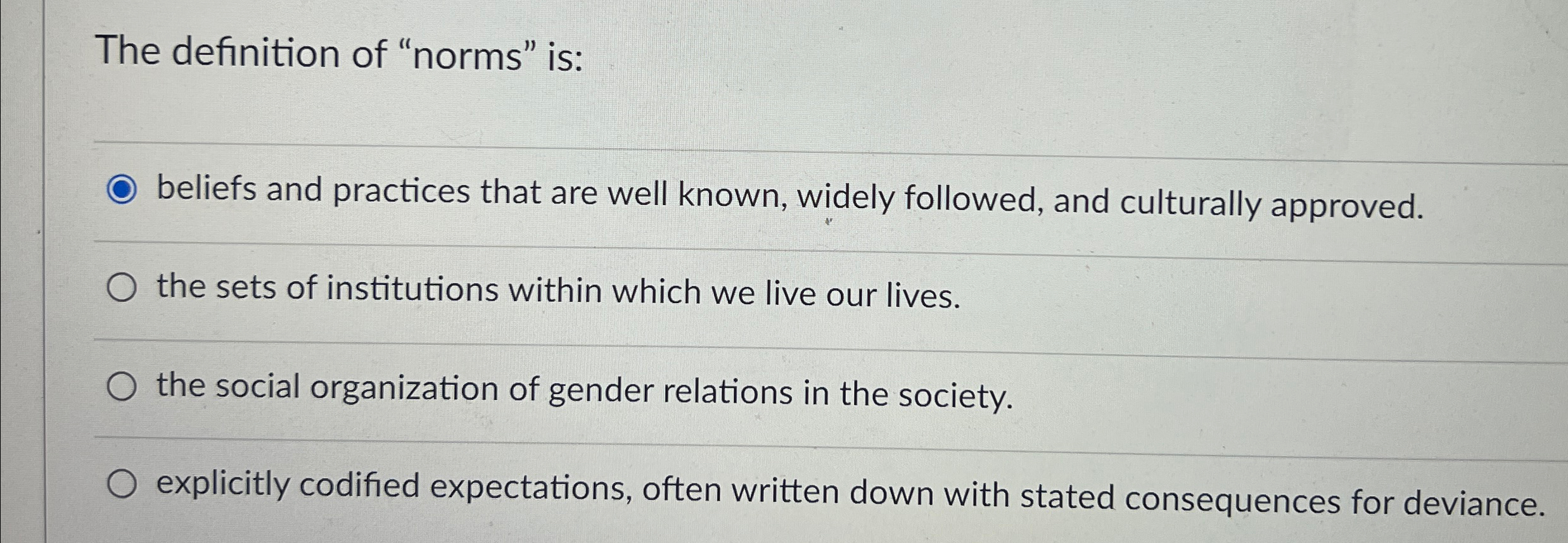 Solved The definition of "norms" is:beliefs and practices | Chegg.com