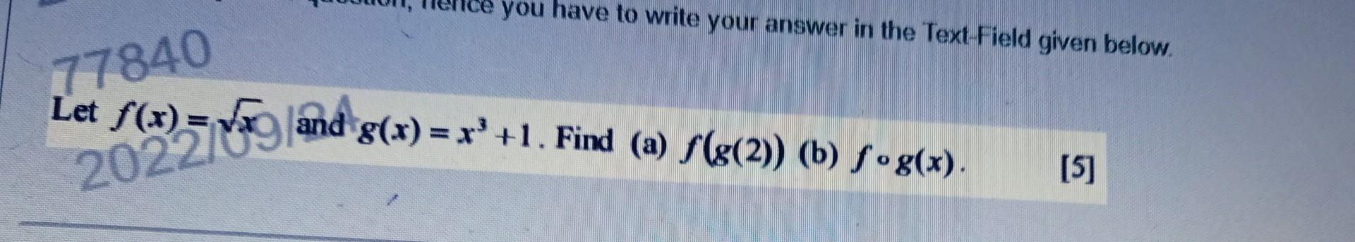 Solved 77840 Let f(x)=x∣ and g(x)=x3+1. Find (a) f(g(2)) (b) | Chegg.com