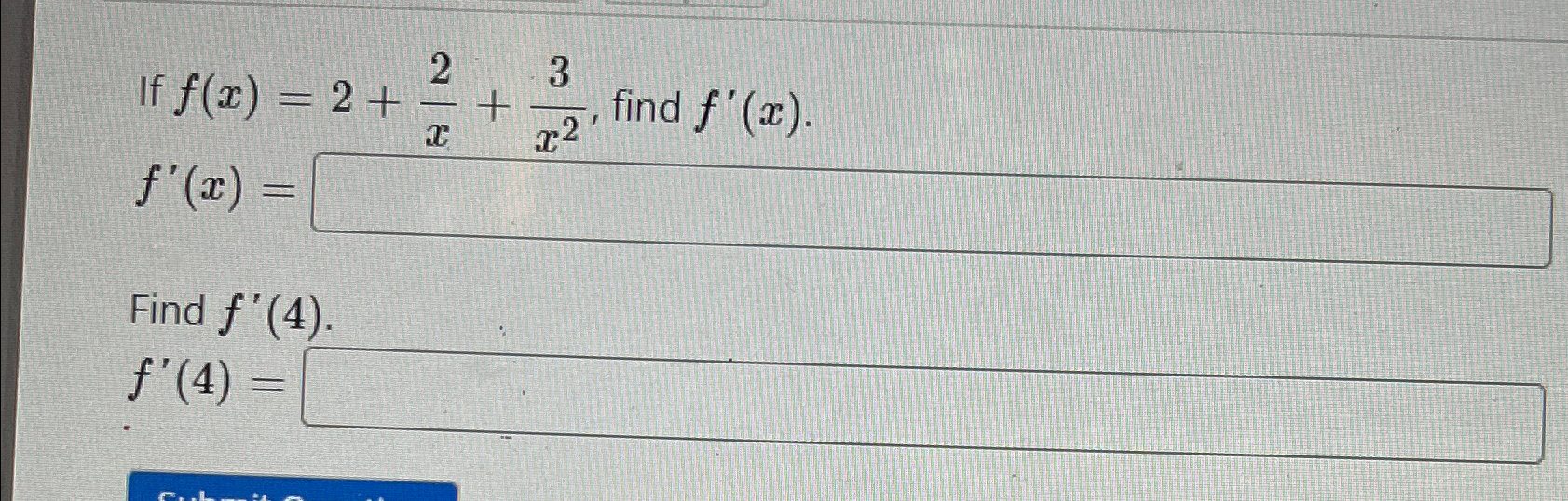 Solved If f(x)=2+2x+3x2, ﻿find f'(x)f'(x)=Find f'(4).f'(4)= | Chegg.com