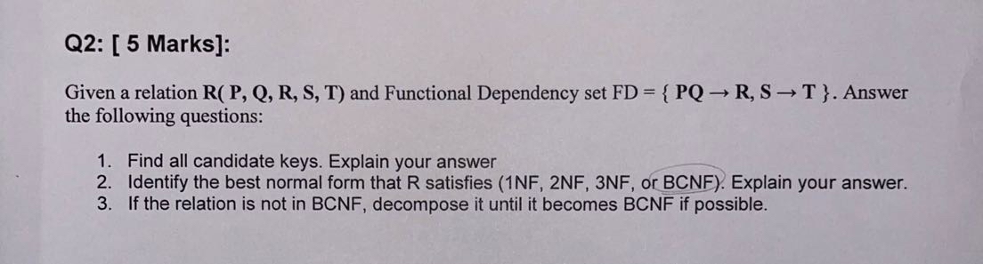Solved Q2: Marks]:Given a relation R(P,Q,R,S,T) ﻿and | Chegg.com