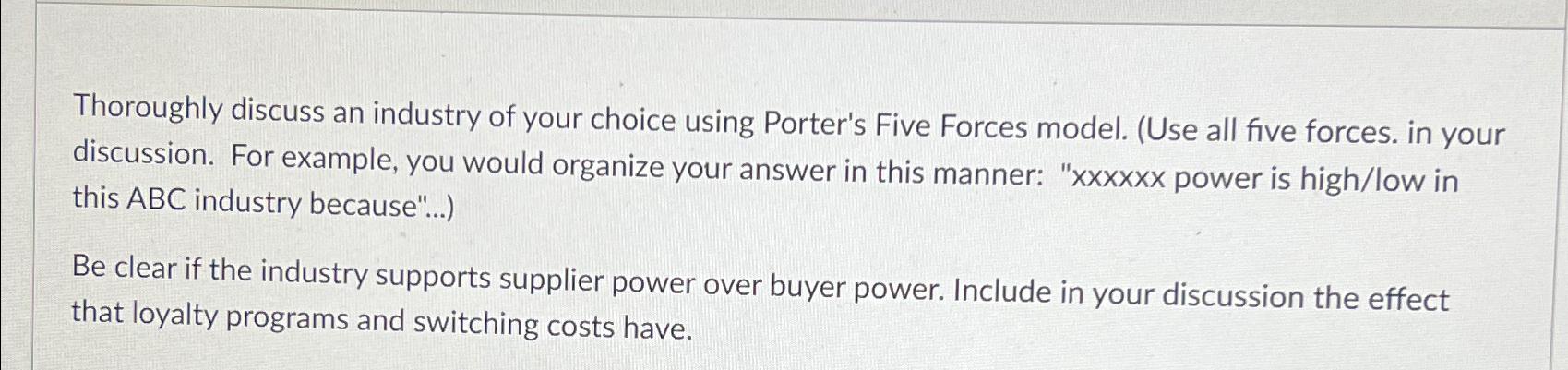 Solved Thoroughly discuss an industry of your choice using | Chegg.com
