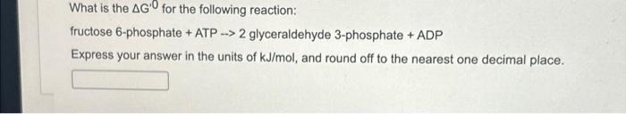 Solved What is the ( Delta G^{prime} ) for the following | Chegg.com