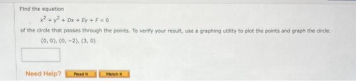 Solved Find the equation x2+y2+Dx+Ey+F=0 of the circie that | Chegg.com