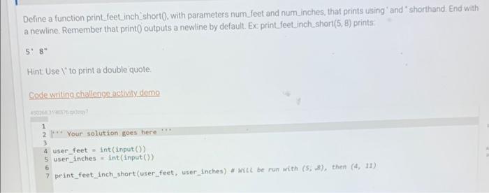 Solved Define a function print feet inch 'short0. With | Chegg.com Solved Define a function print feet inch 'short0. With | Chegg.com