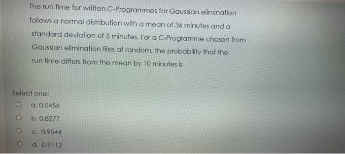 Solved The Run Time For Written C Programmes For Gaussian 4755