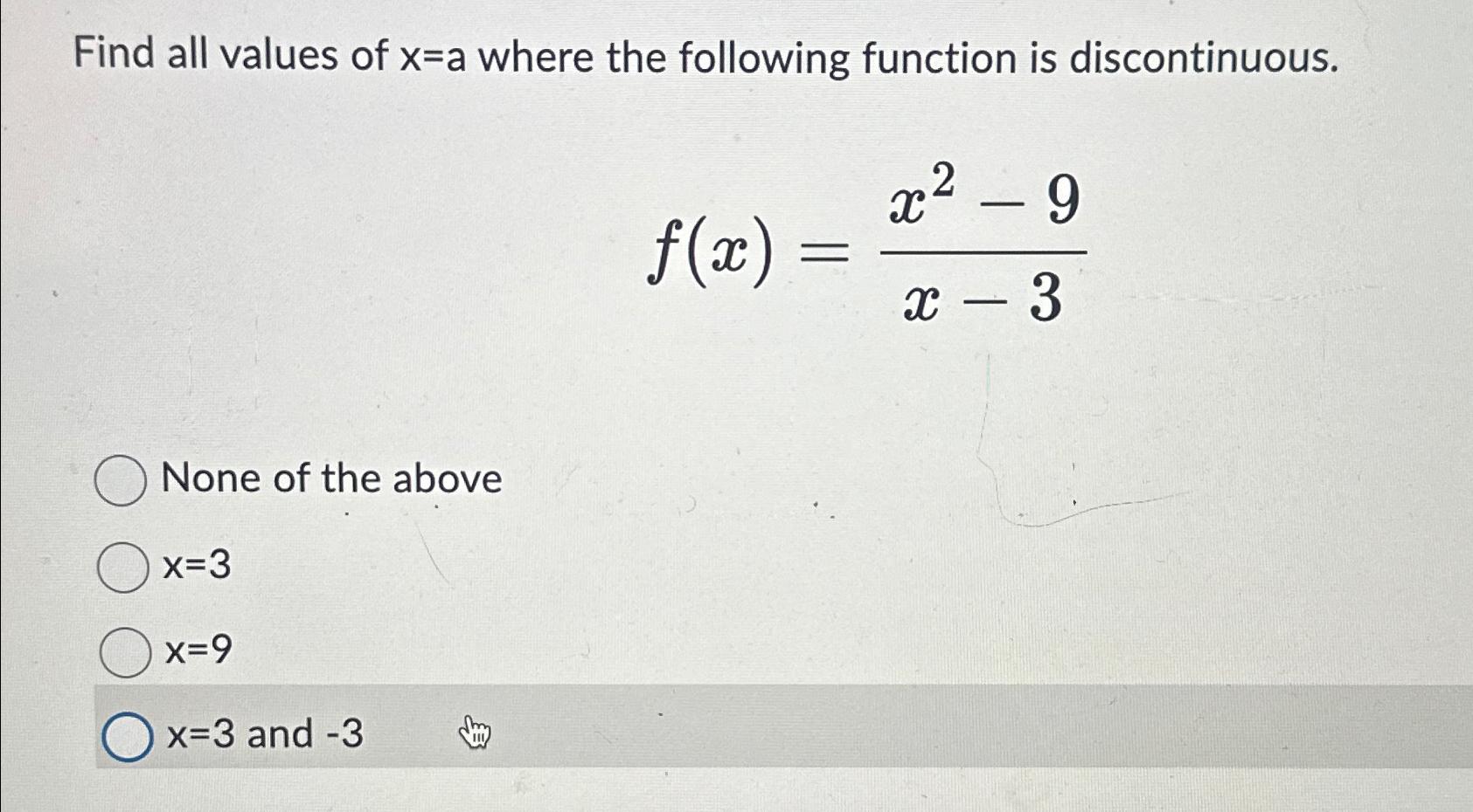 Solved Find all values of x=a where the following function | Chegg.com