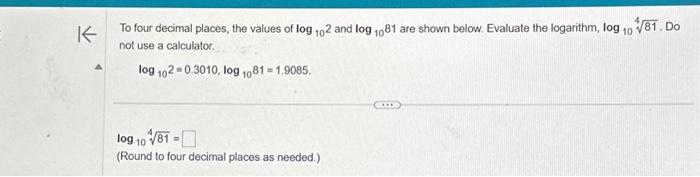 Solved To four decimal places, the values of log102 and | Chegg.com