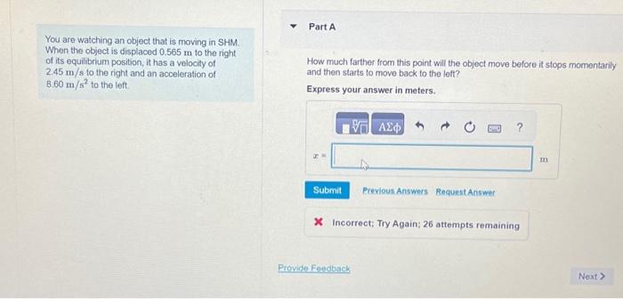 Solved You are watching an object that is moving in SHM When | Chegg.com