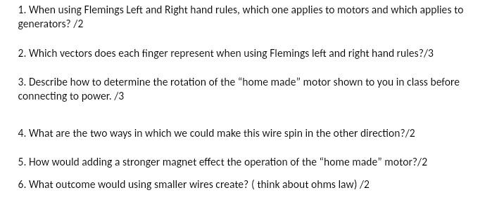 Solved 1. When using Flemings Left and Right hand rules, | Chegg.com