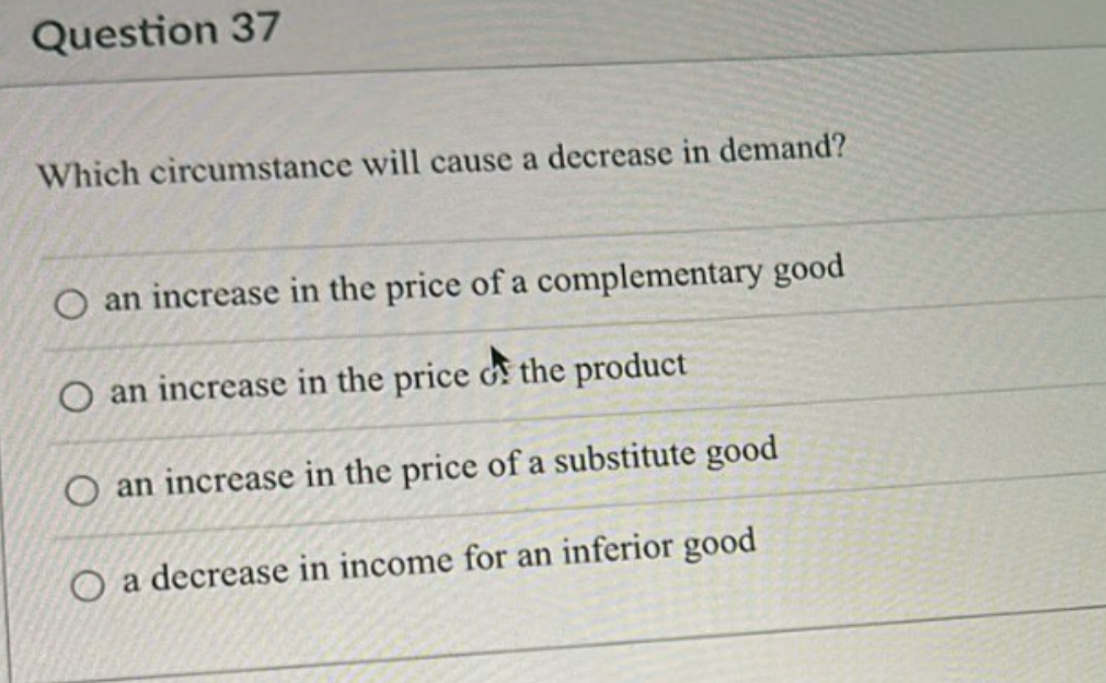 Solved Question 37Which circumstance will cause a decrease | Chegg.com