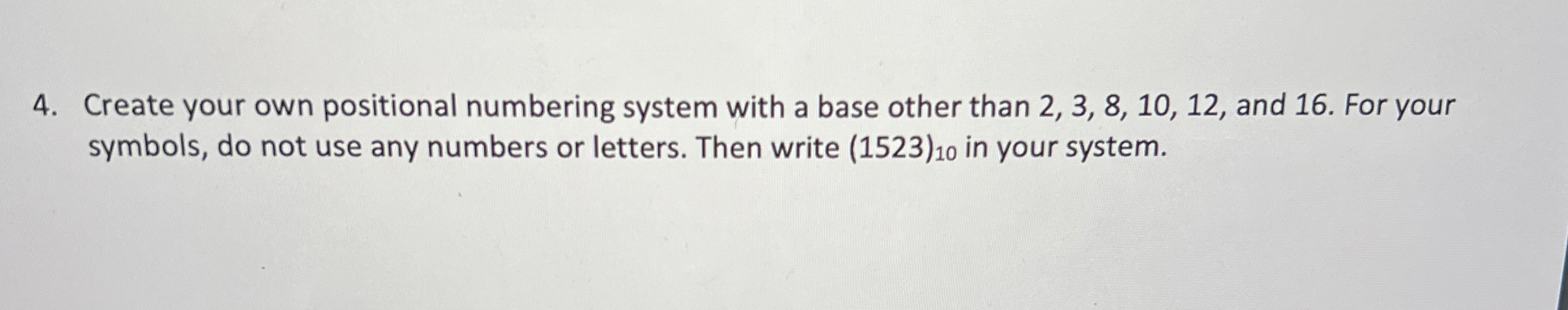 Solved Create your own positional numbering system with a | Chegg.com
