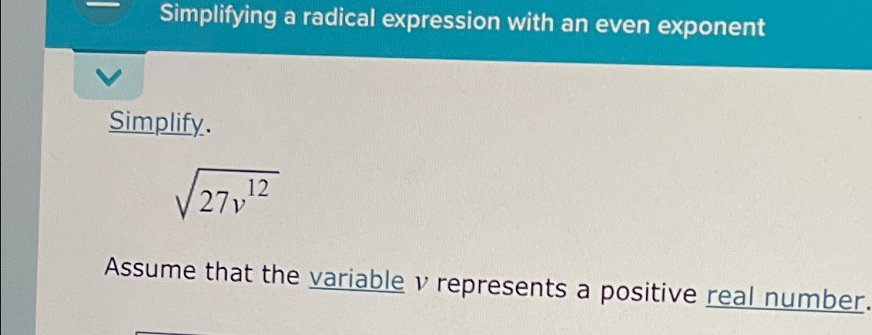Solved Simplifying a radical expression with an even | Chegg.com | Chegg.com
