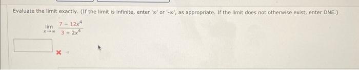 Solved Evaluate the limit exactly. (If the limit is | Chegg.com