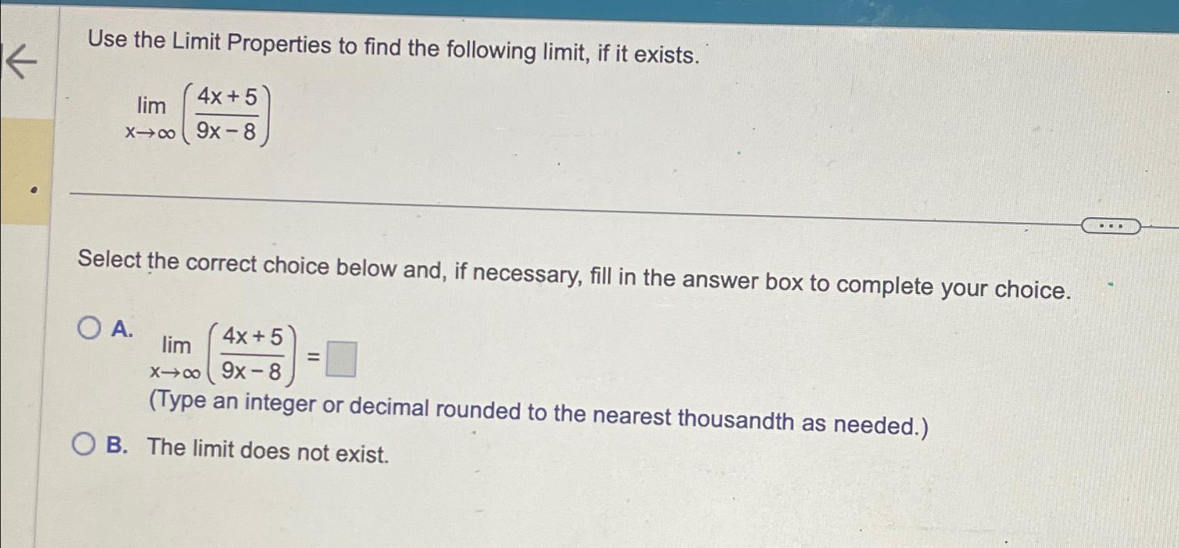 Solved Use the Limit Properties to find the following limit, | Chegg.com