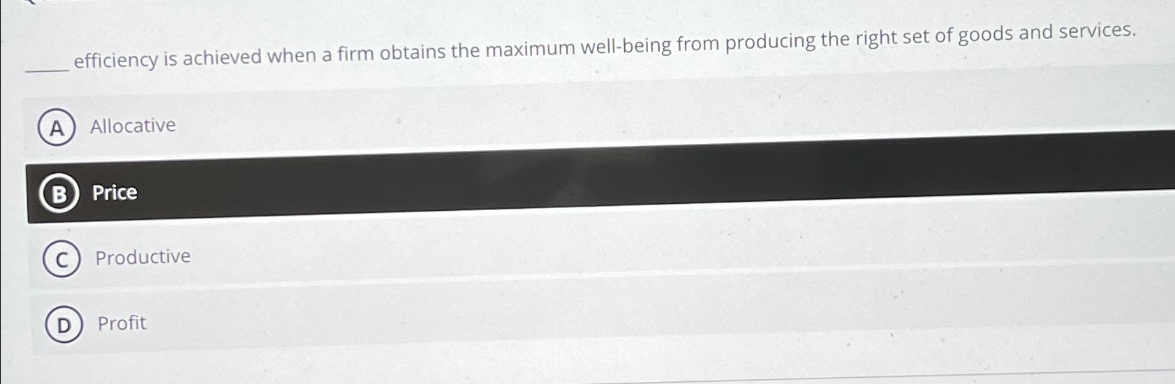 Solved efficiency is achieved when a firm obtains the | Chegg.com