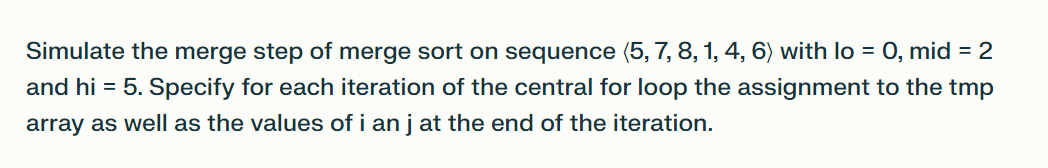 Solved Simulate the merge step of merge sort on sequence | Chegg.com