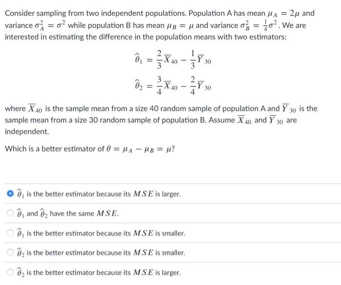 Solved Consider the following two estimators of the | Chegg.com