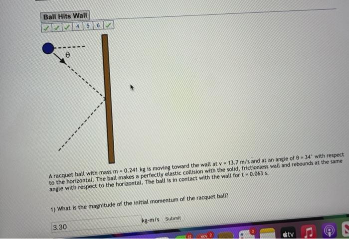 Solved Ball Hits Wall 5 4 60 ө A racquet ball with mass m - | Chegg.com
