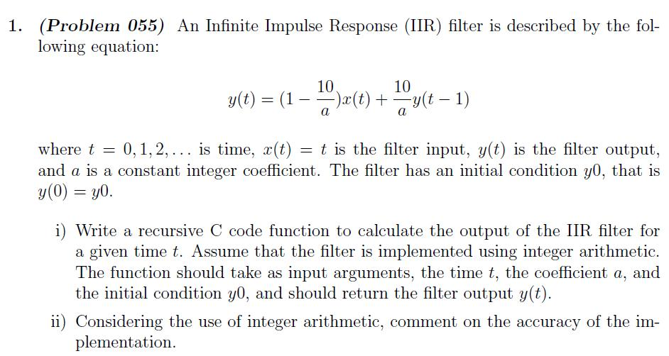 An Infinite Impulse Response (IIR) filter is | Chegg.com