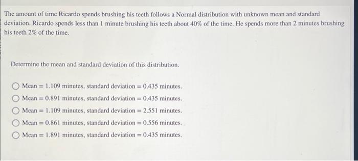 Solved The amount of time Ricardo spends brushing his teeth | Chegg.com