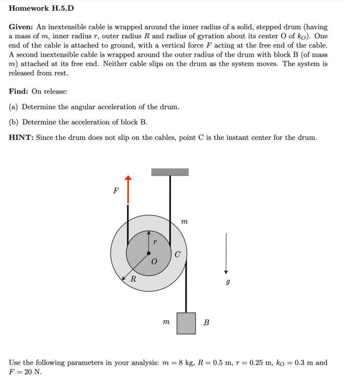 Solved Homework H.5.DGiven: An inextensible cable is wrapped | Chegg.com