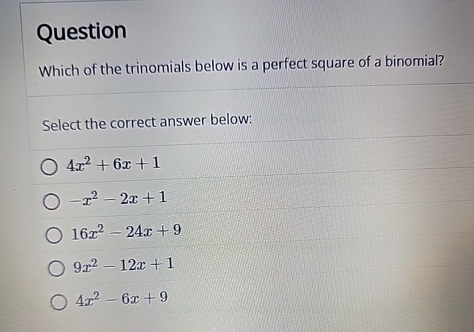 Solved QuestionWhich of the trinomials below is a perfect | Chegg.com