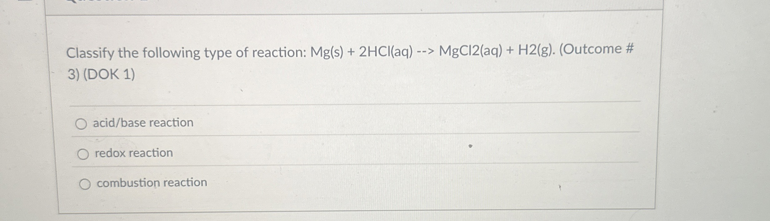 Solved Classify the following type of reaction: | Chegg.com